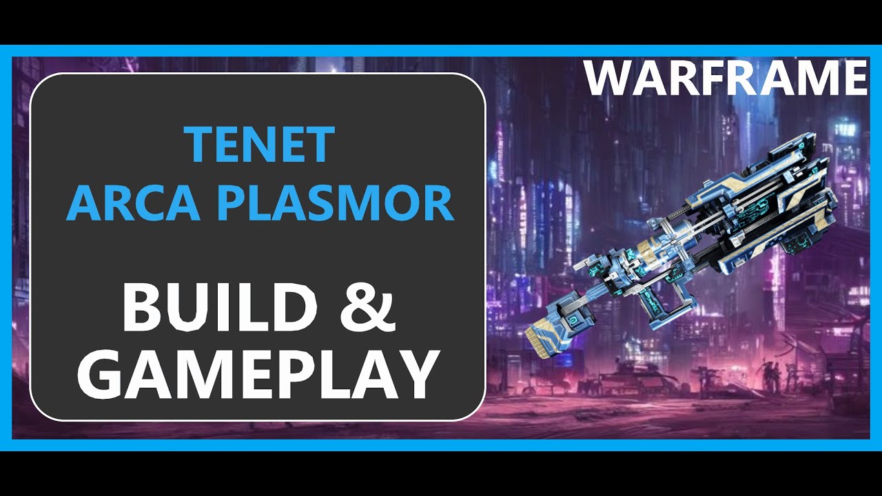 Warframe Tenet Arca Plasmor - 2024 - YouTube