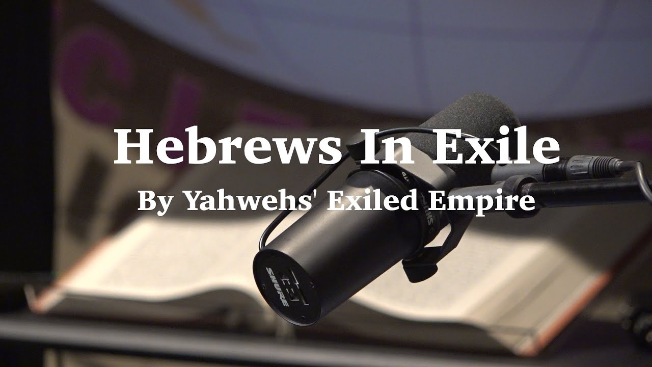 Yahweh's Exiled Empire: Hebrews In Exile September 6th 2023 - YouTube