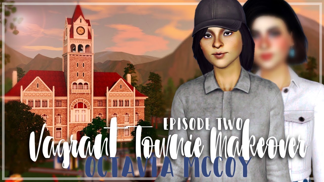 The Sims 3 | Vagrant Townie Makeover | Octavia McCoy - YouTube