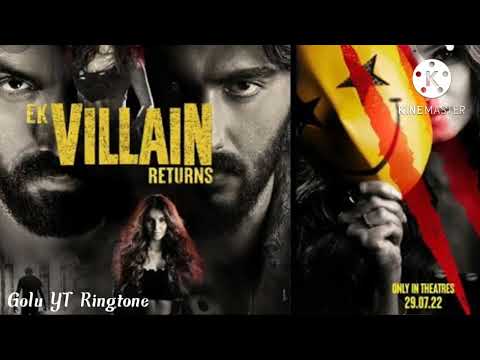 Teri Galliyan Ek Villain Returns Ringtone Ek Villain Returns Song Ringtone Ek Villain 2 Ringtone