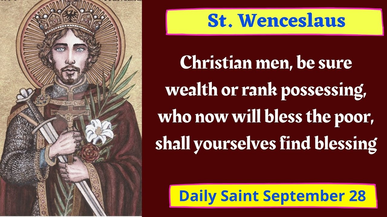 St. Wenceslaus, Daily Saint, September 28, Good King, Prague - YouTube