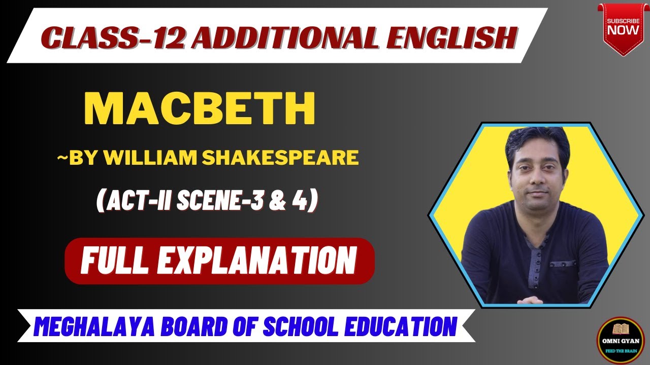 MACBETH || Act-II Scene-3 & 4 || Full Explanation || Class-12 ...