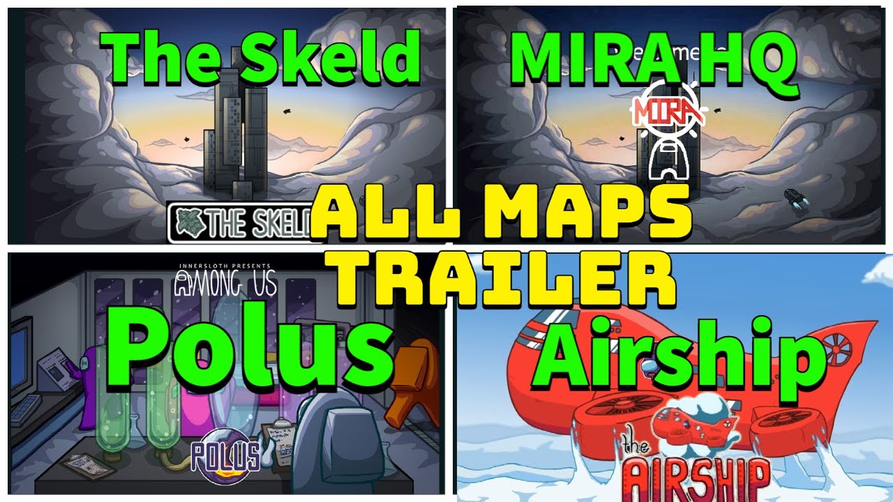 Among Us All Map Trailers - From 2018 to 2020 - YouTube