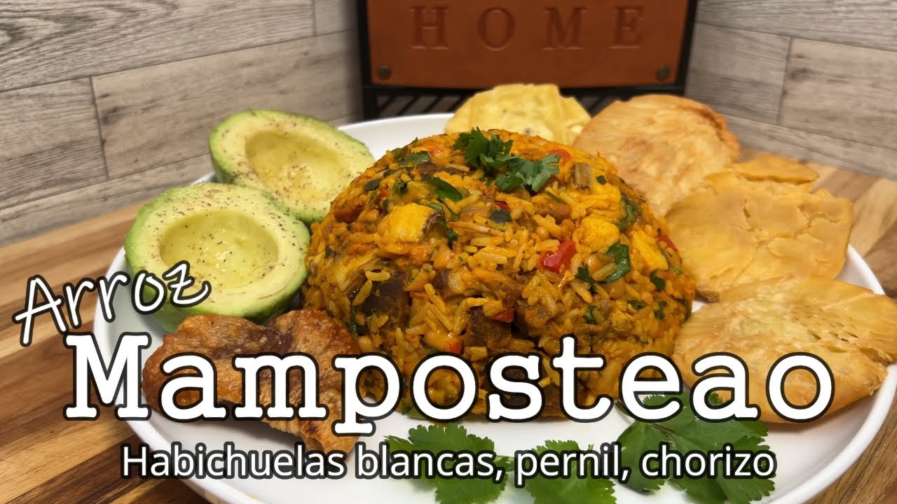 Arroz MAMPOSTEAO de habichuelas blancas, pernil, chorizo / how to make ...