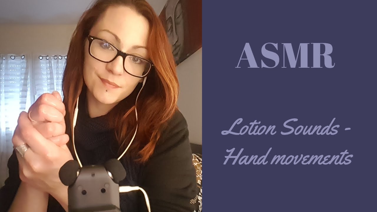 ASMR ️ LOTION SOUNDS & HAND MOVEMENTS - YouTube