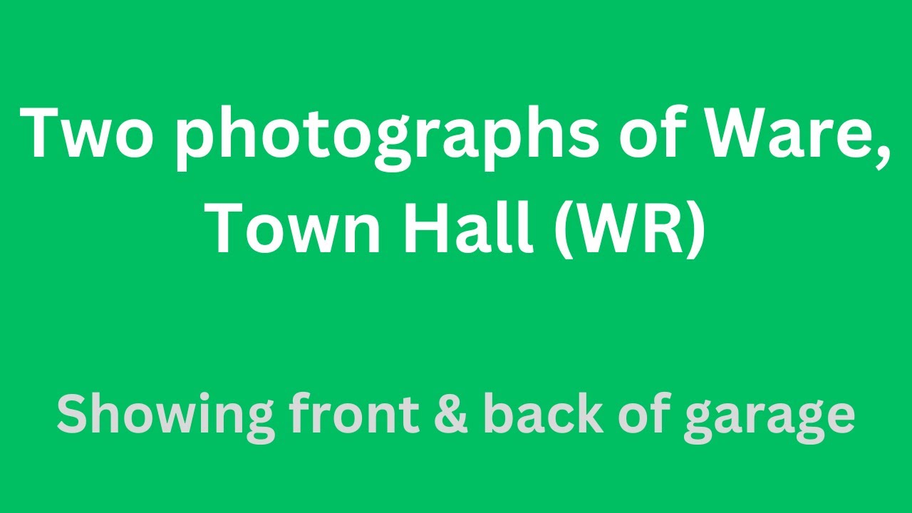 Ware - Town Hall (WR) photos from LT museum - YouTube