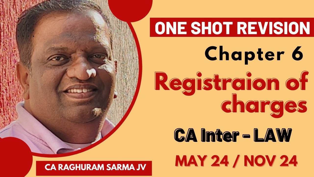 Registration Of Charges | One Shot Revision | CA / CMA - Inter | May 24 ...