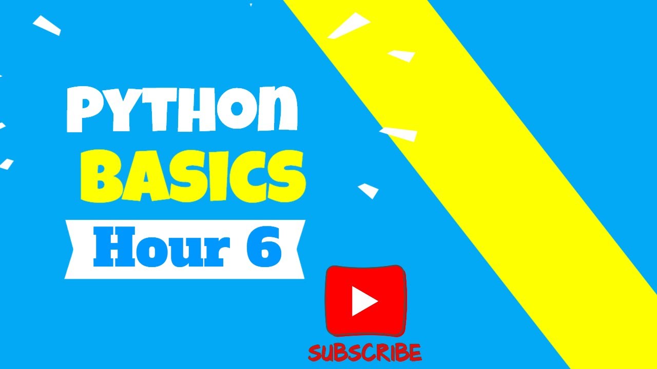Hour 6 - Essential Python Coding Basics for Beginners: Write Your First ...