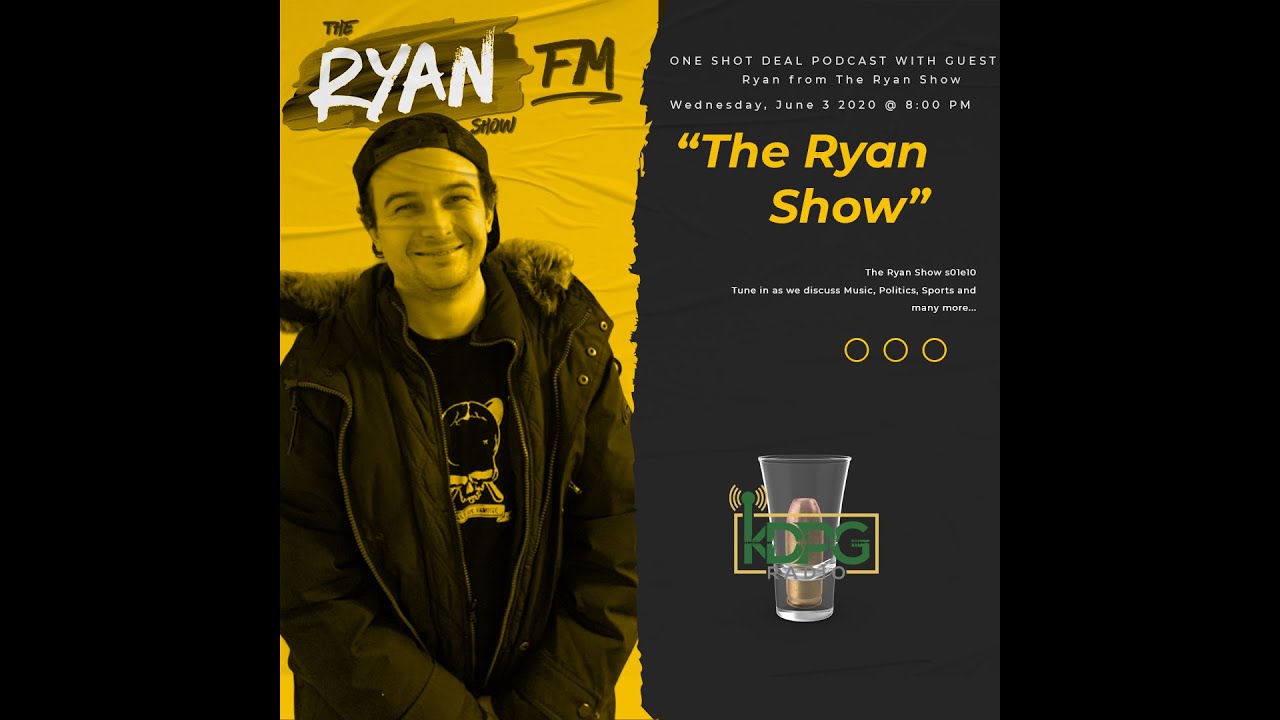 ONE SHOT DEAL Podcast - The Ryan Show s01e10 - YouTube