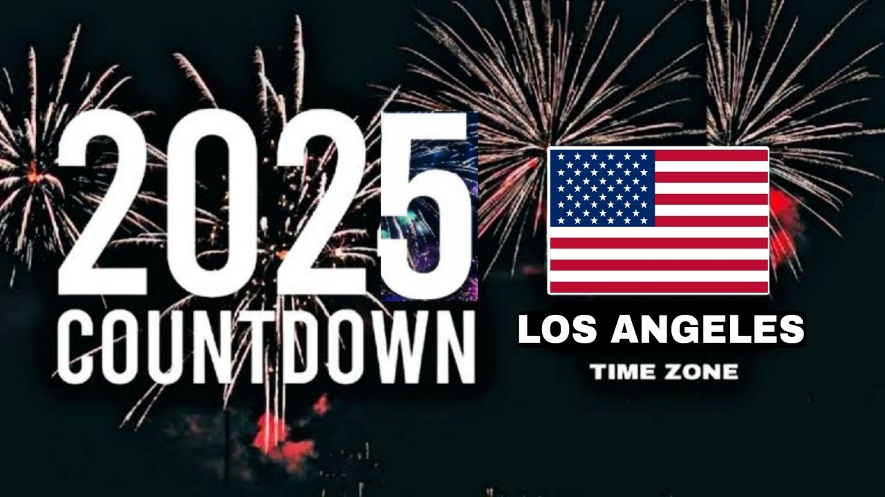 Los Angeles New year Countdown 2025 USA PST | Happy New Year Countdown ...