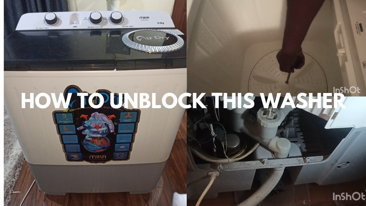 HOW TO UNBLOCK SEMI AUTOMATIC MIKA TWIN TAB WASHING MACHINE DRAINAGE ...