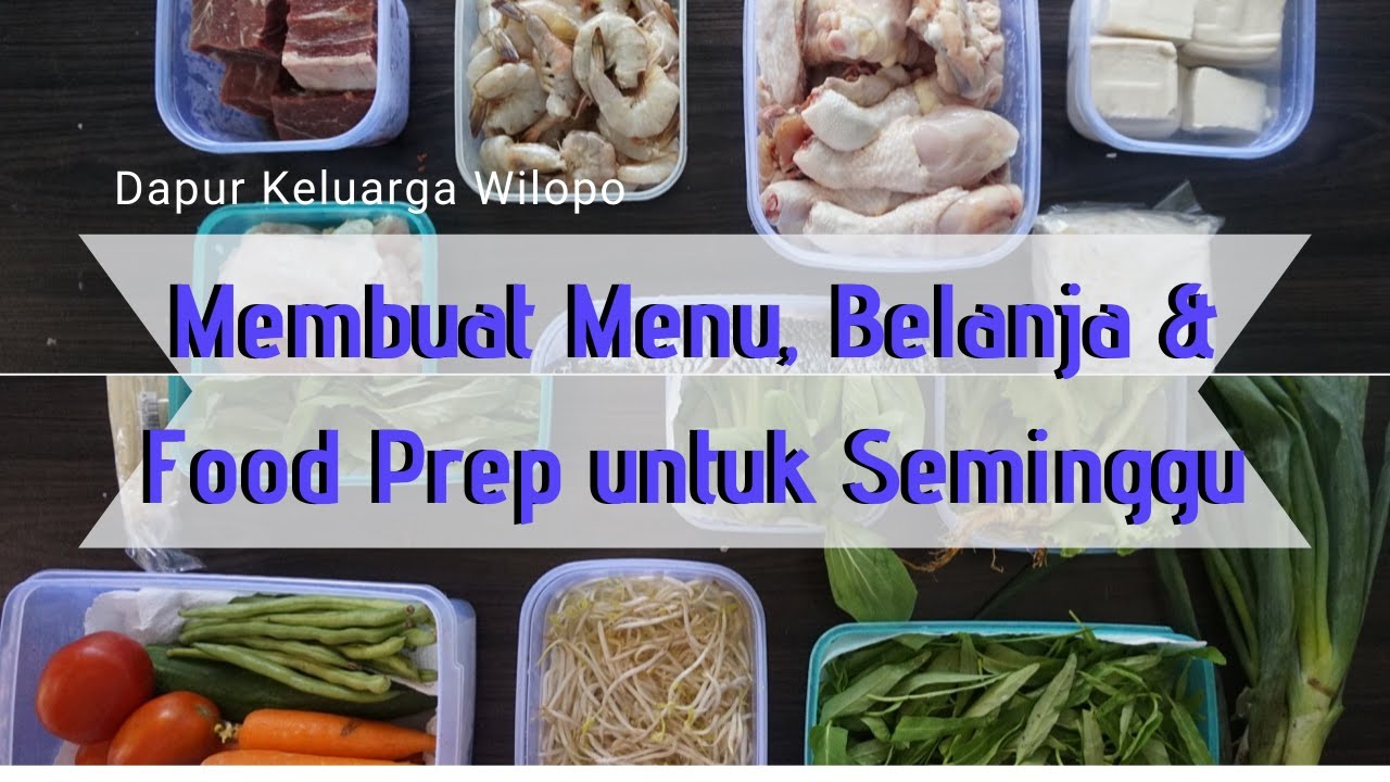 Belanja Mingguan : Membuat Menu + Food Preparation Seminggu - YouTube