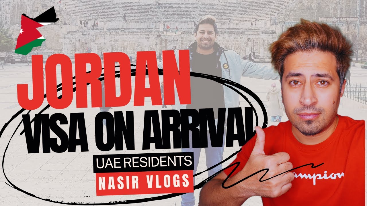 Jordan Visa on Arrival for UAE Residents: Must-Know Details Before You ...