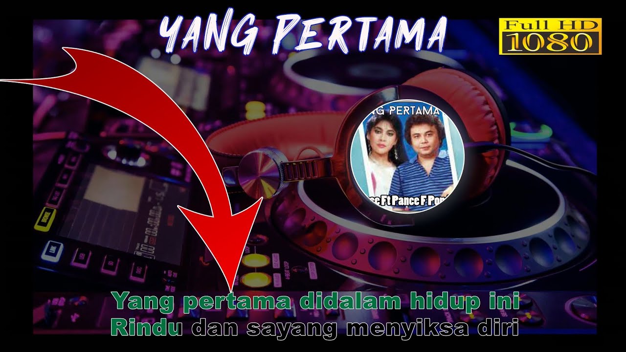 Pance F. Pondaag ft Ance - Yang Pertama Kali lirik - YouTube