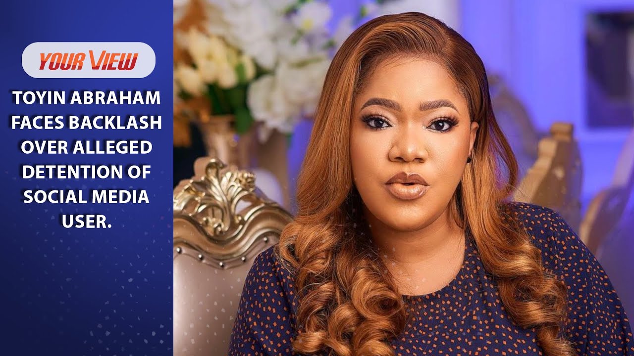 Toyin Abraham Faces Backlash Over Alleged Detention of Social Media User - YouTube