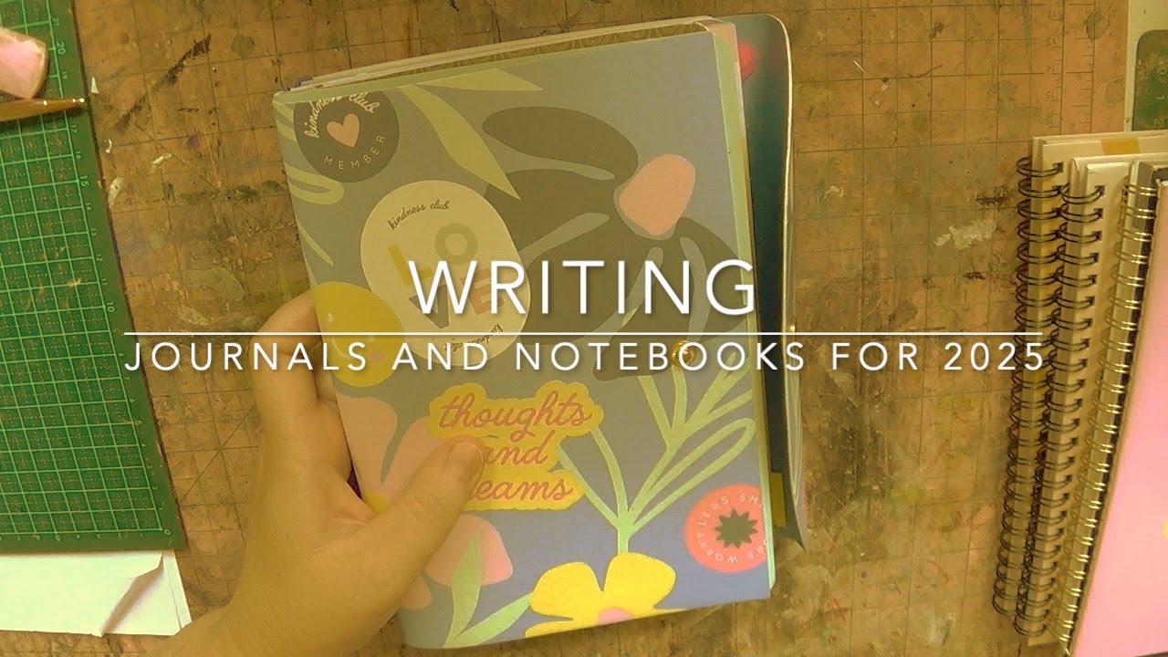 Writing: Journals and notebooks for 2025 - YouTube