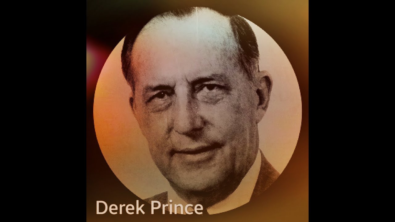 "The Two Great Central Purposes Of God" By Derek Prince - YouTube