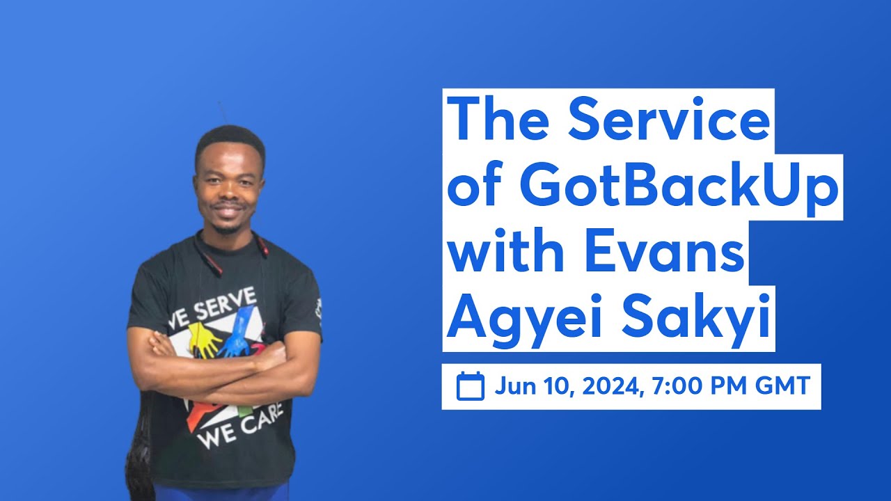 The Service of GotBackUp with Evans Agyei Sakyi - YouTube