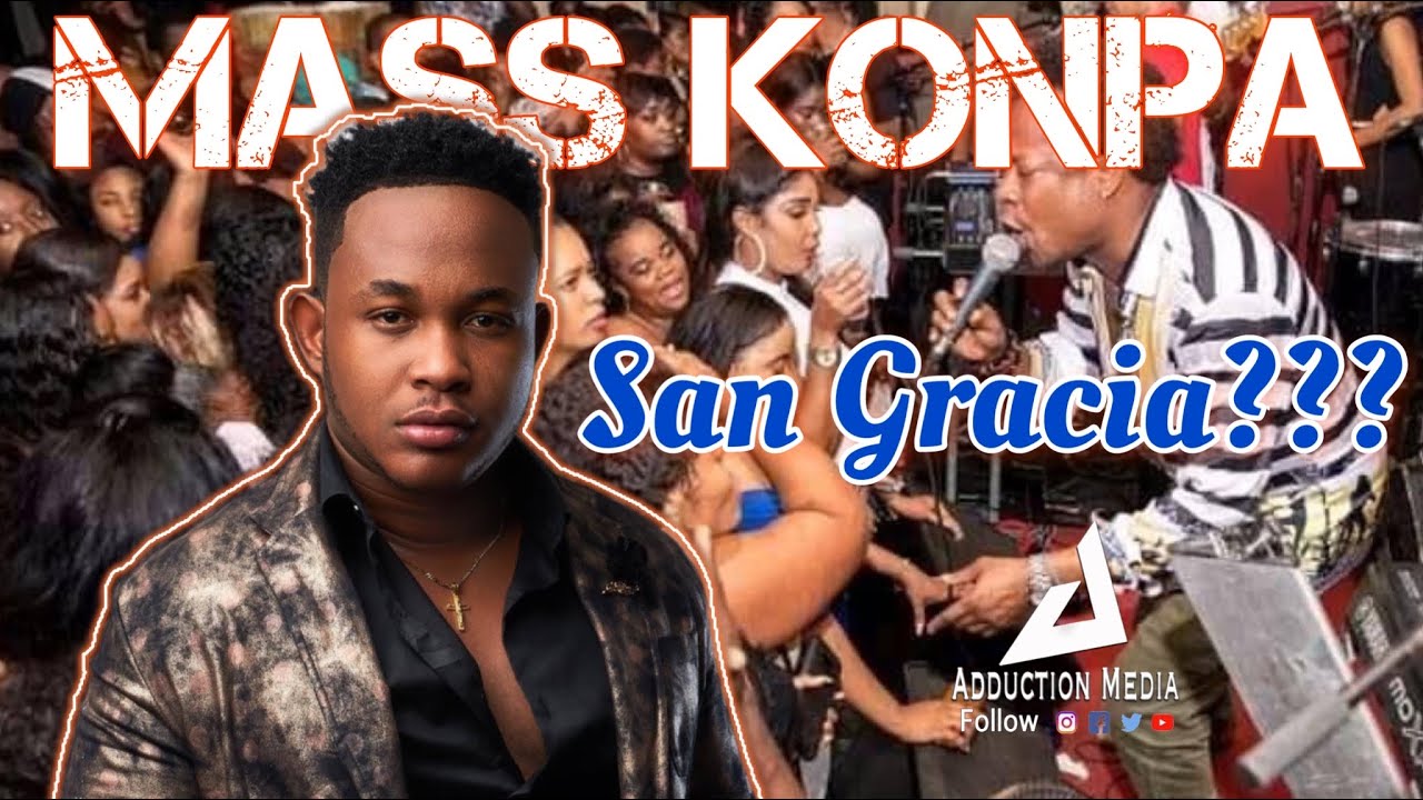 MASS KONPA SAN GRACIA DELVA | AVANTAJ AK ENKONVENYAN| GRACIA PAP FÈ ...