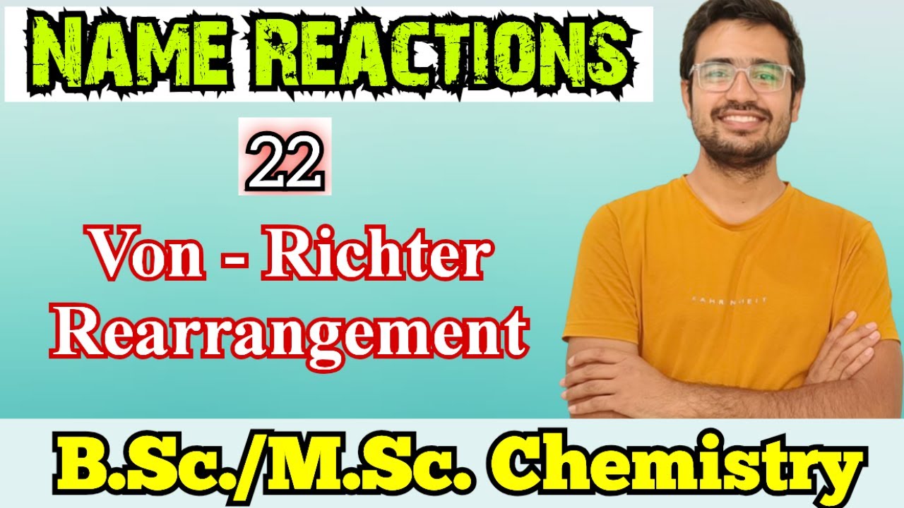 Von Richter Rearrangement | Mechanism | M.Sc. Chemistry | CSIR NET ...