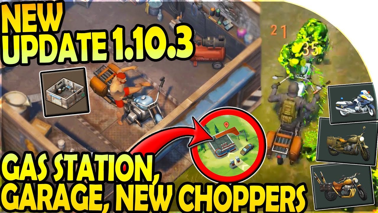 NEW UPDATE 1.10.3 - NEW CHOPPERS + GAS STATION + GARAGE - Last Day on ...