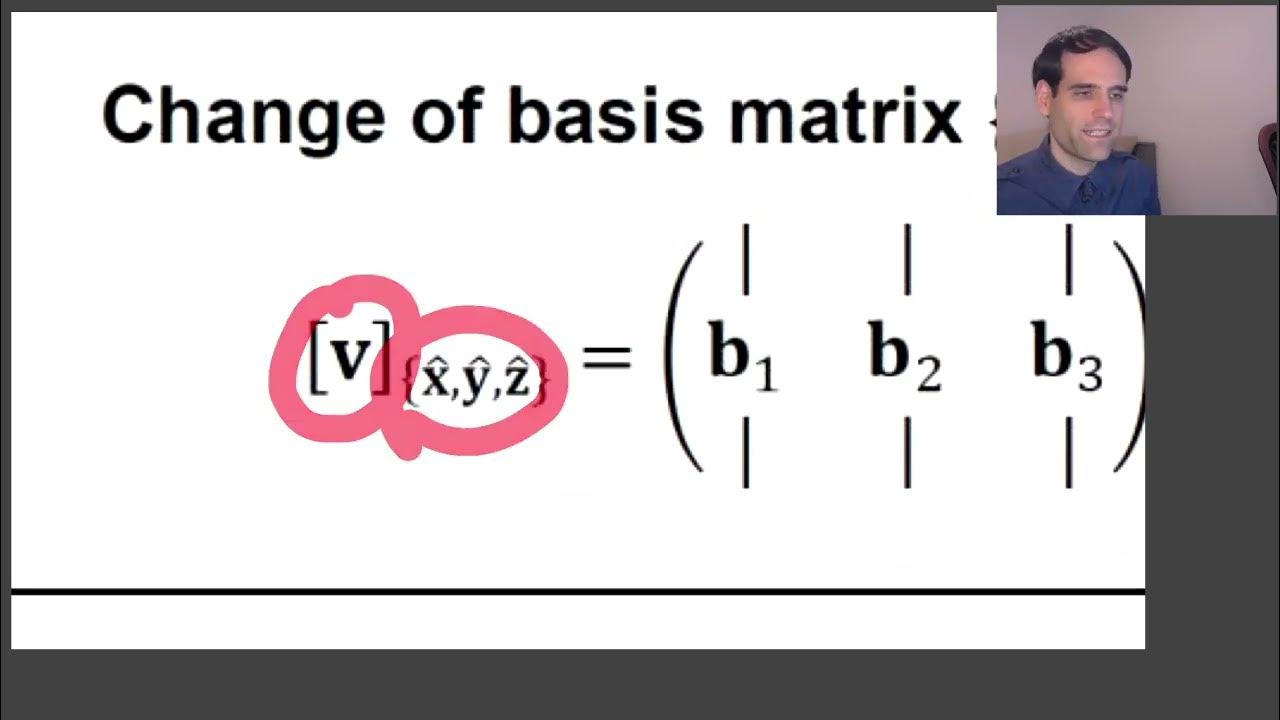 2.4 Eigenvalues & Eigenvectors - #12 Change-of-Basis Matrix: Theory - YouTube