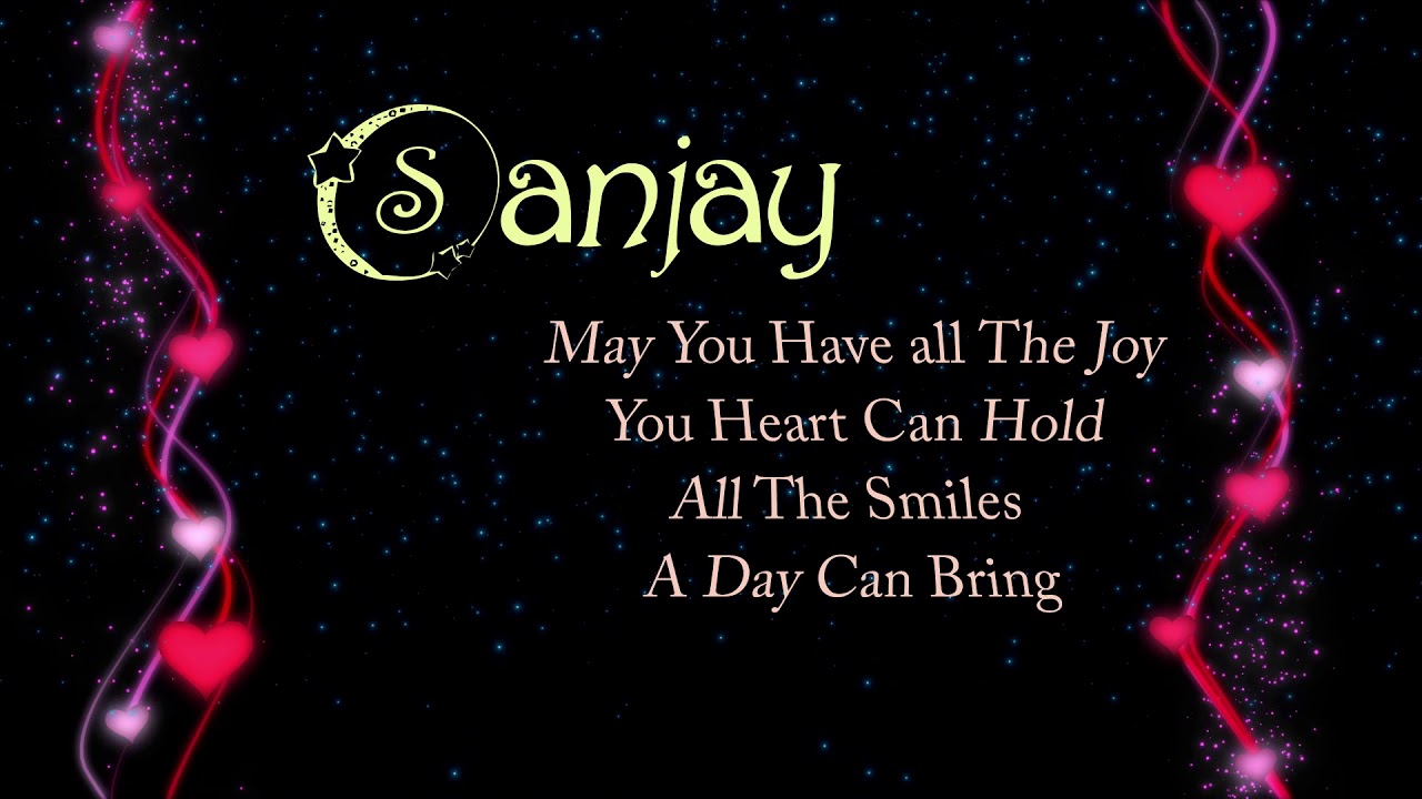 Sanjay Name Meaning With Birthday - YouTube