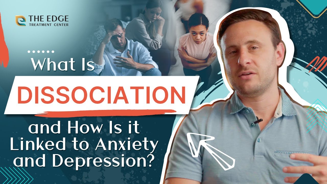 What Is Dissociation, & How Is It Linked to Anxiety & Depression? - YouTube