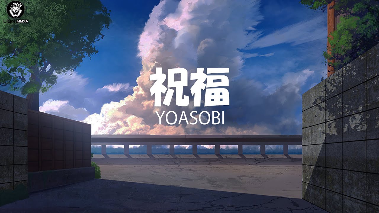 YOASOBI - The Blessing (Shukufuku)「祝福」Lyrics Video [Kan/Rom/Eng] - YouTube