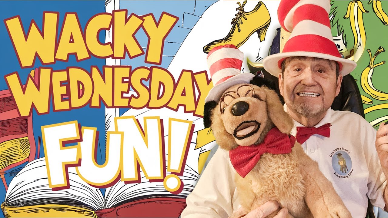 Wacky Wednesday by Dr. Seuss | Fun Read-Aloud with Grandpa Ken ...