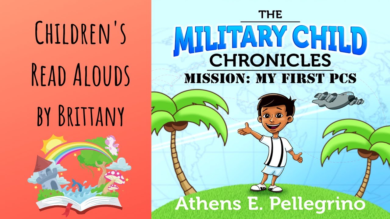 The Military Child Chronicles - Mission: My First PCS - Read Aloud ...