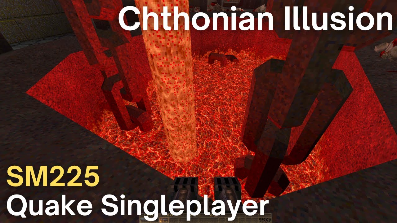 Quake Singleplayer - SM225 - Chthonian Illusion (sm225_konig) - YouTube