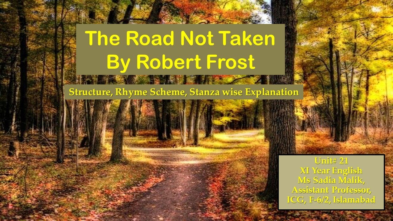 Unit # 21 The Road Not Taken by Robert Frost XI Year English (New ...