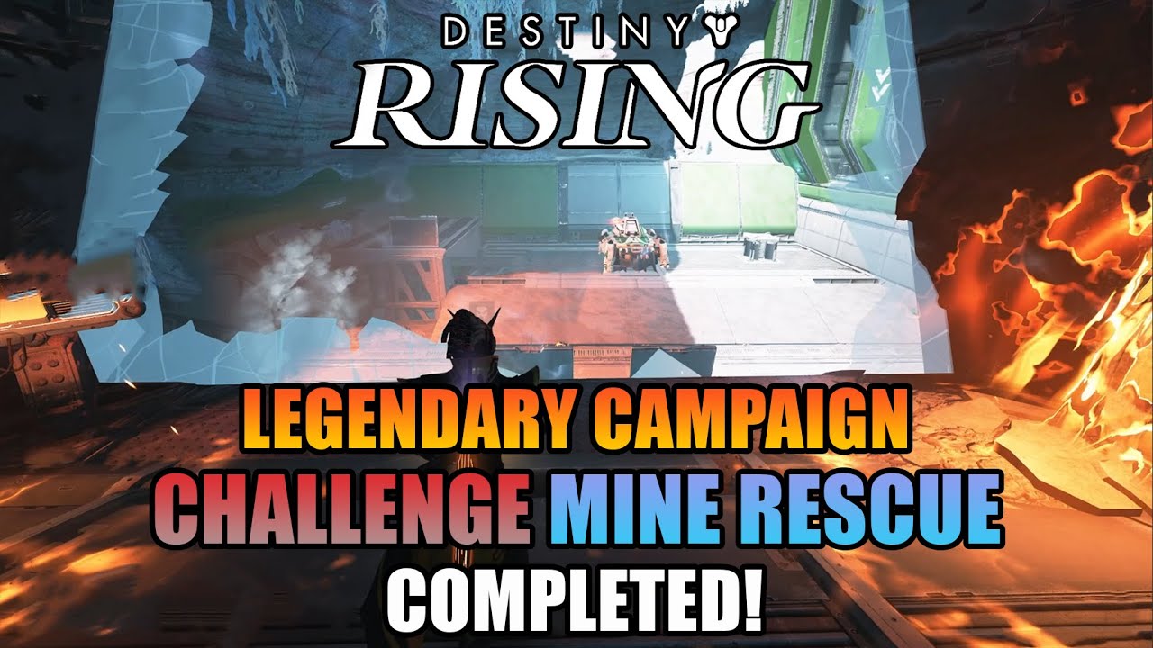 Challenge Mine Rescue Completed! Weekly Legendary Campaign! - Destiny ...