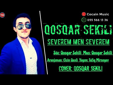 Qosqar Sekili - Severem Men Severem