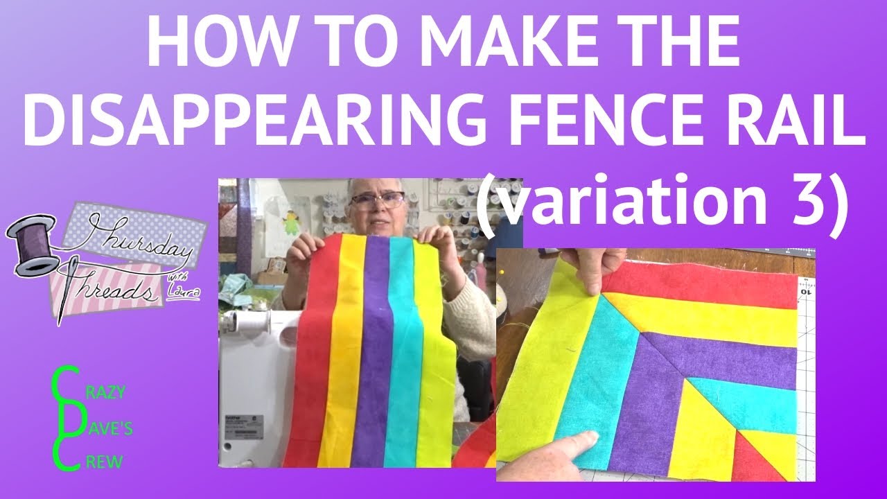 How To Make The Disappearing Fence Rail Quilt Block (variation 3)- # ...