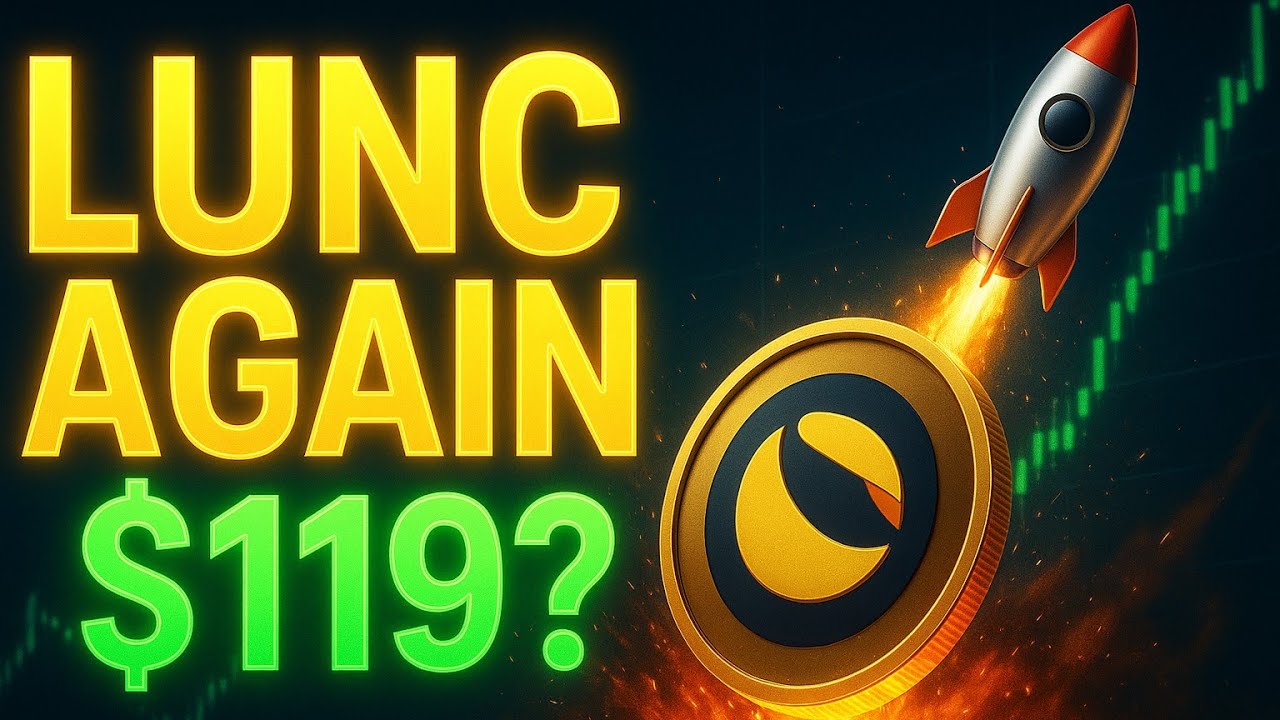 🚀 Terra Classic BREAKING NEWS - 119$? 😱 LUNC COIN NEW UPDATE | LUNC ...