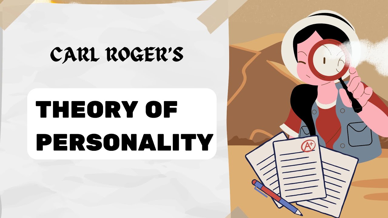 Carl Roger's Theory Of personality I Counselling - YouTube