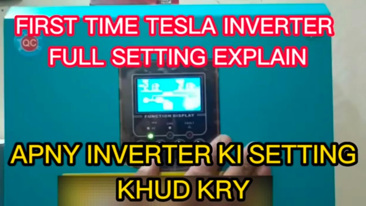 Tesla Inverter Setting|Hybrid inverter ki mukamal setting| - YouTube