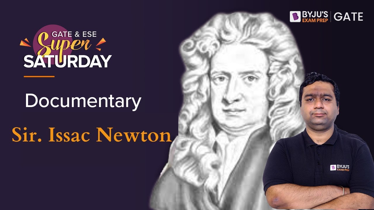 Documentary of Issac Newton | Life Story of Sir Issac Newton | BYJU'S ...