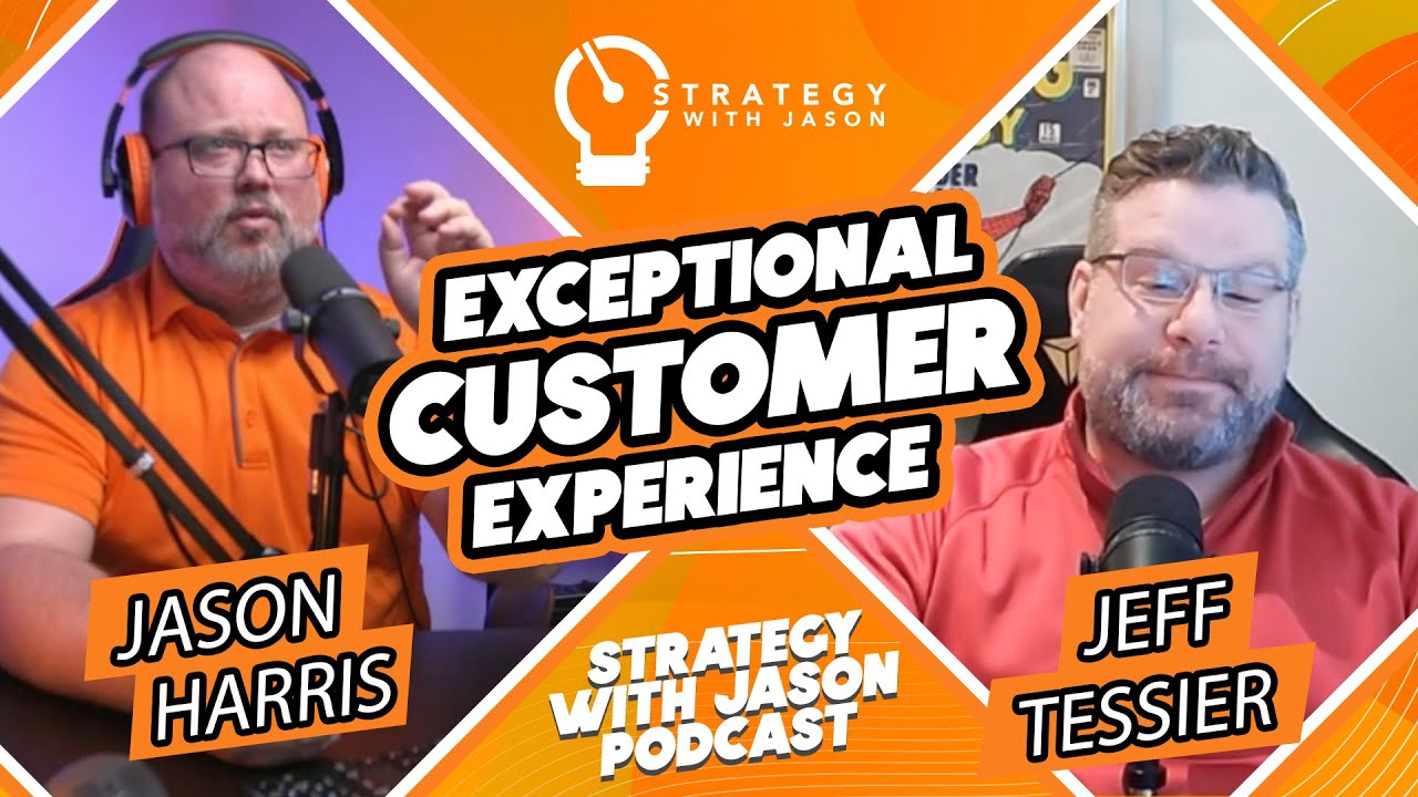 Creating an Exceptional Customer Experience | Strategy with Jason ...