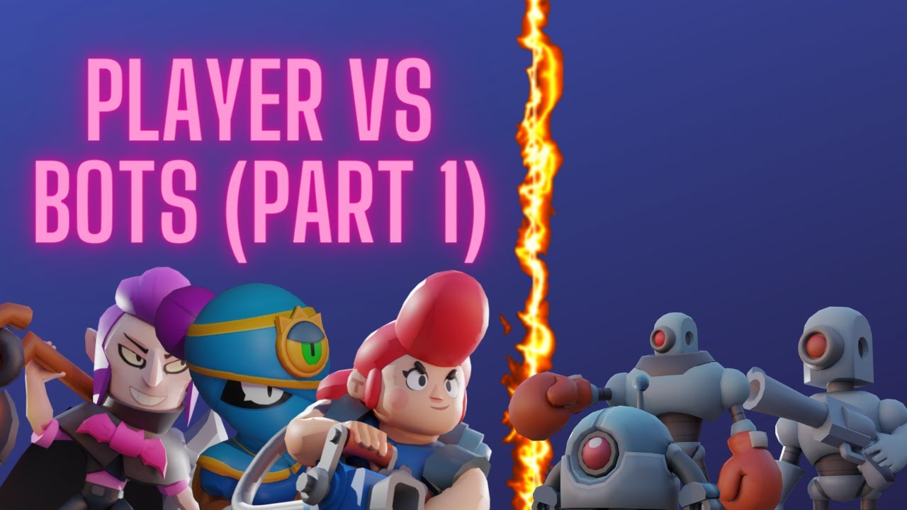 Players vs Bots 3v3 (Part 1) - YouTube