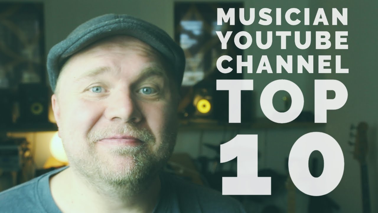 MUSICIAN YOUTUBE CHANNEL TOP 10 (2020) - YouTube