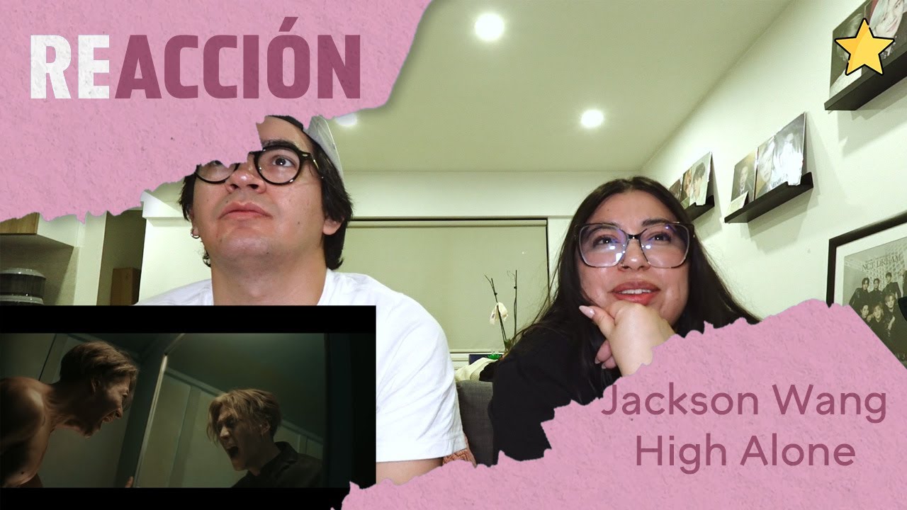 Jackson Wang - High Alone (Official Music Video) | Reacción - YouTube
