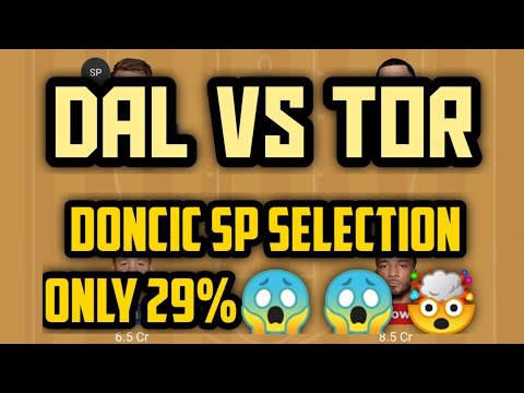 DAL vs TOR NBA DREAM11 TEAM / DONCIC 29% SELECTION AS SP 😱😱 - YouTube