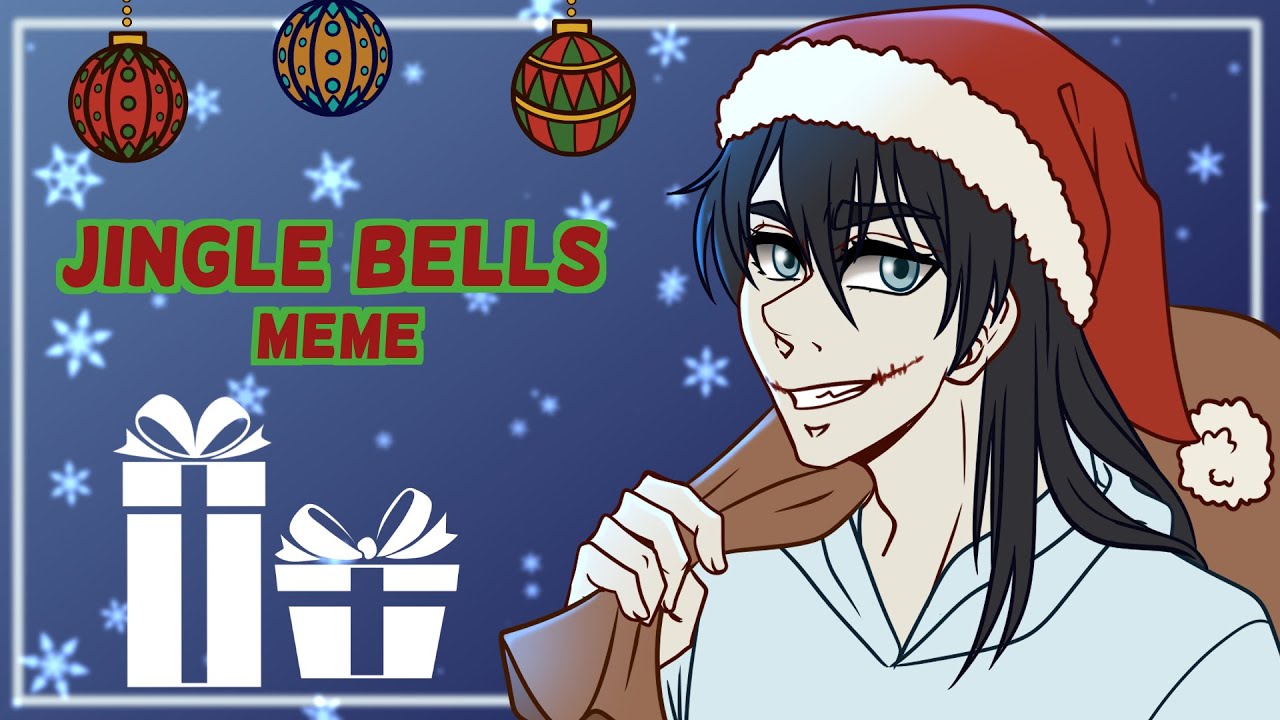 Jingle bells // Jeff the killer // Creepypasta // animation meme ...