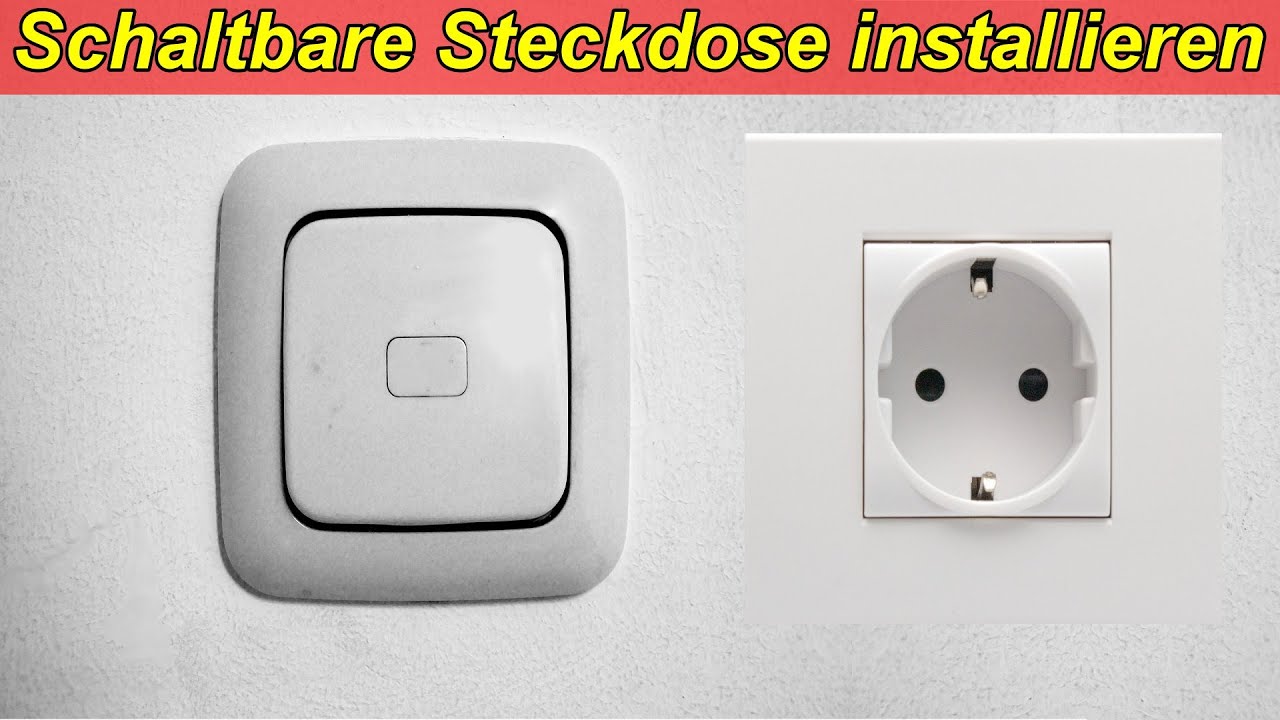 Steckdose über Schalter schalten – Steckdose an Schalter anschließen ...