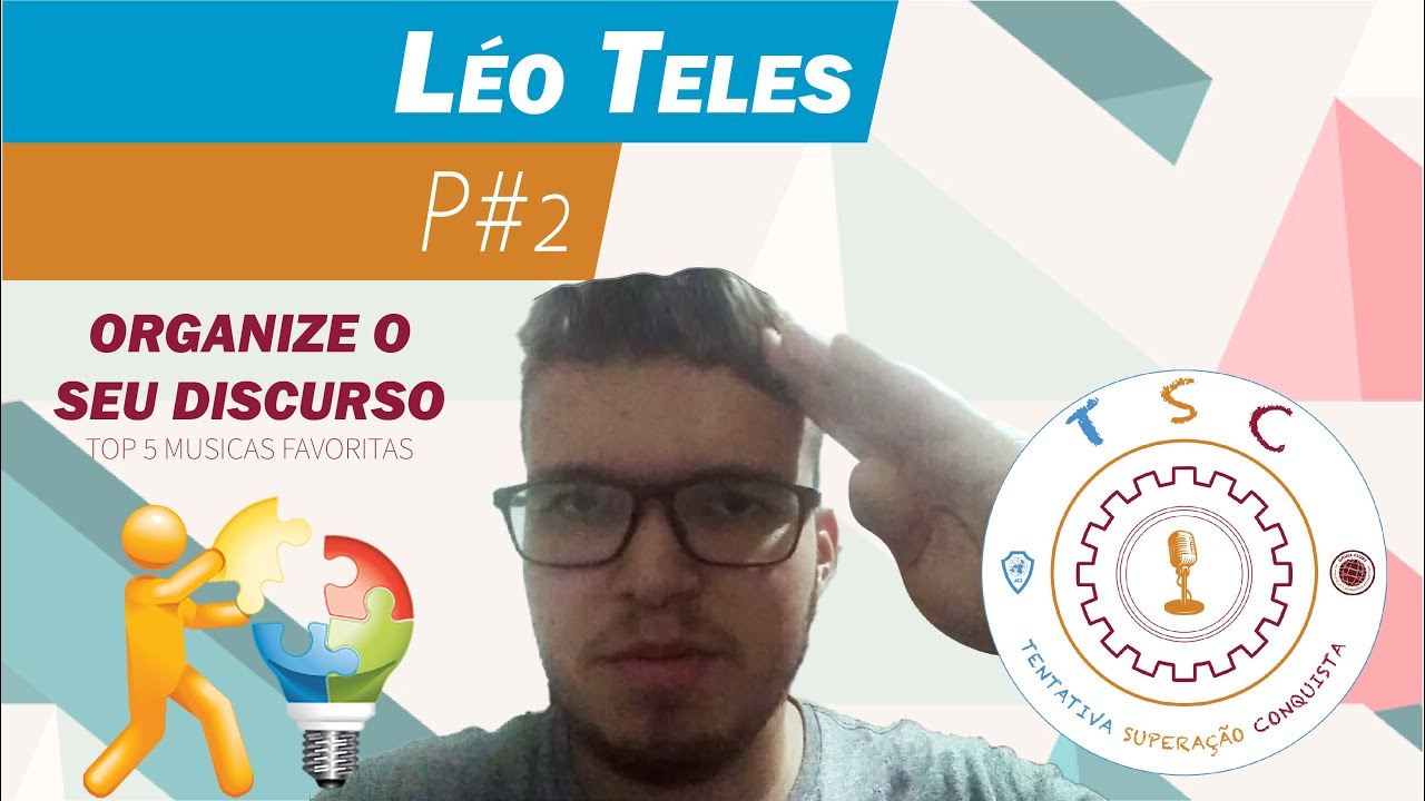 Discursante: Léo Teles #2 Organize o seu Discurso - YouTube