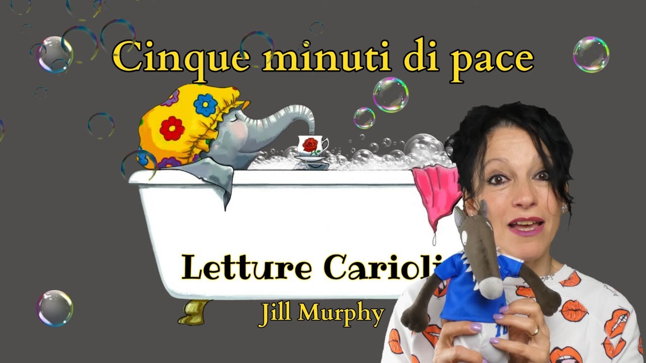 cinque minuti di pace Jill Murphy - YouTube