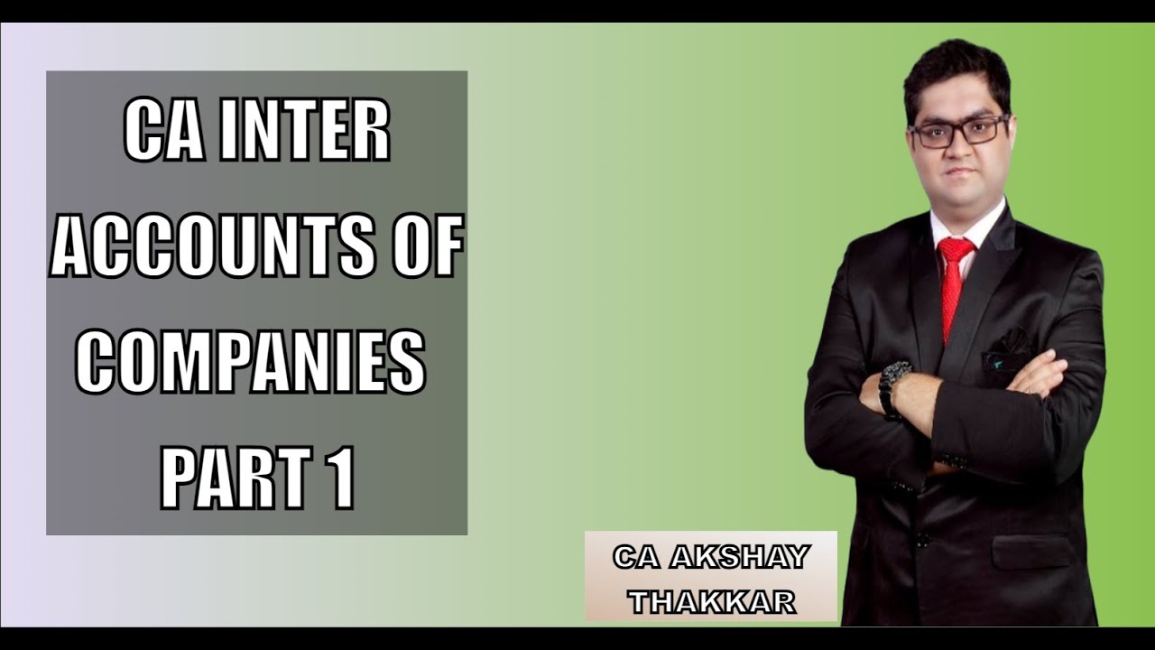 Accounts of companies |Part 1| CA Inter| - YouTube